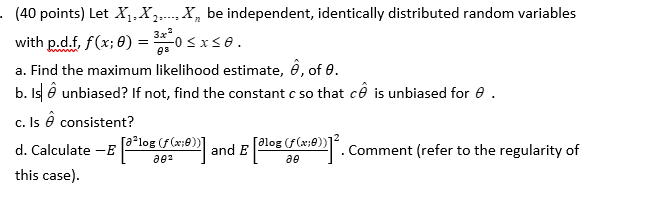 Solved (40 points) Let X1,X2,…,Xn be independent, | Chegg.com Solved (40 points) Let X1,X2,…,Xn be independent, | Chegg.com