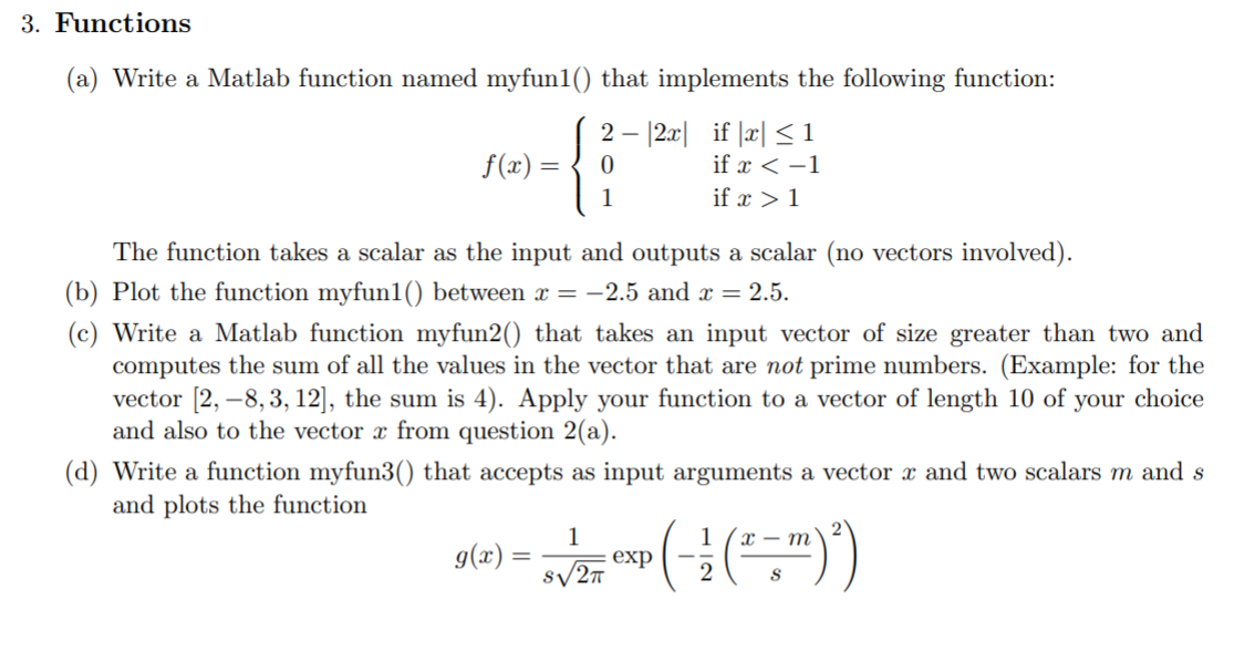 Solved 3. Functions (a) Write a Matlab function named | Chegg.com