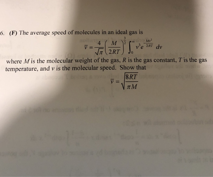 Solved 6. (F) The average speed of molecules in an ideal gas | Chegg.com