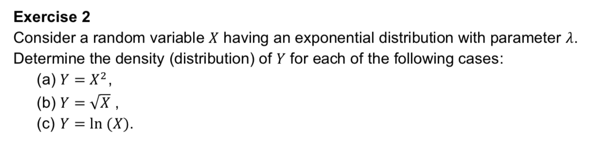 Solved Exercise 2 Consider a random variable X having an | Chegg.com