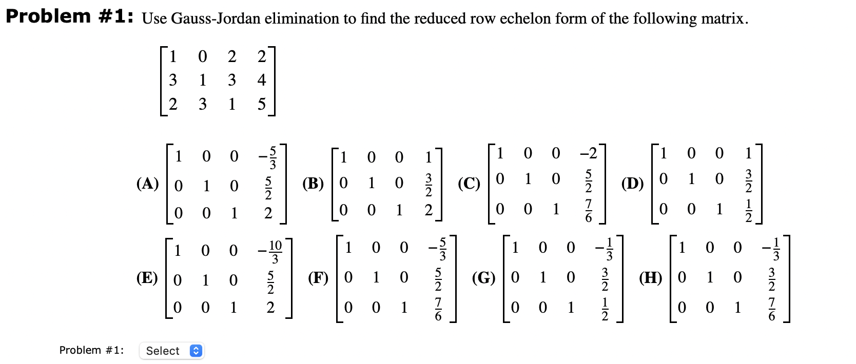 Solved Problem #1: Use Gauss-Jordan elimination to find the | Chegg.com