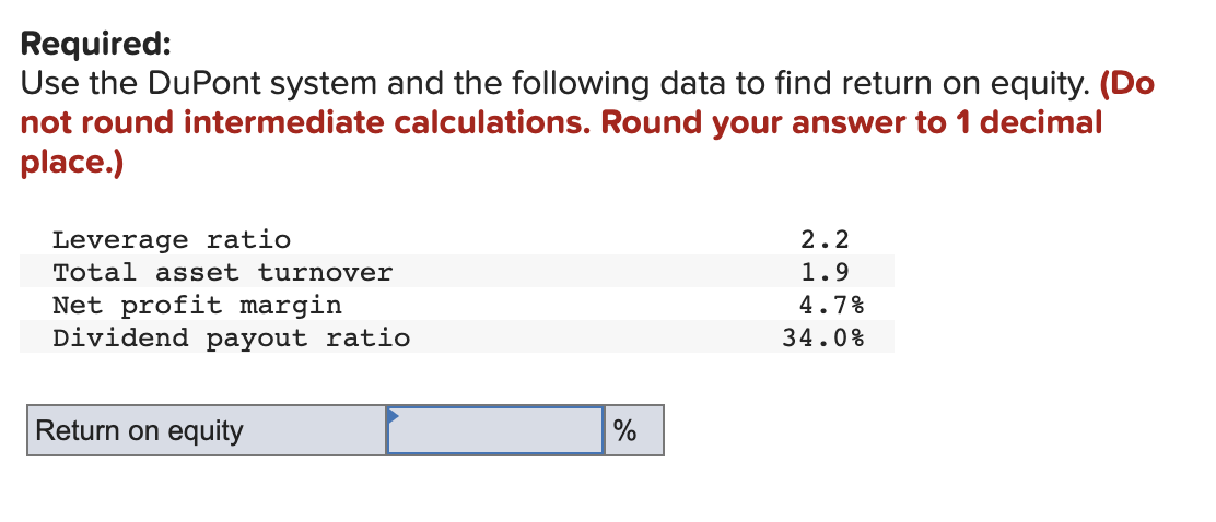 Required: Use the DuPont system and the following | Chegg.com