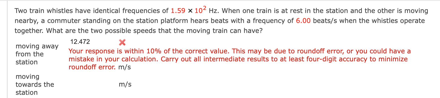 Solved Two train whistles have identical frequencies of 1.59 | Chegg.com