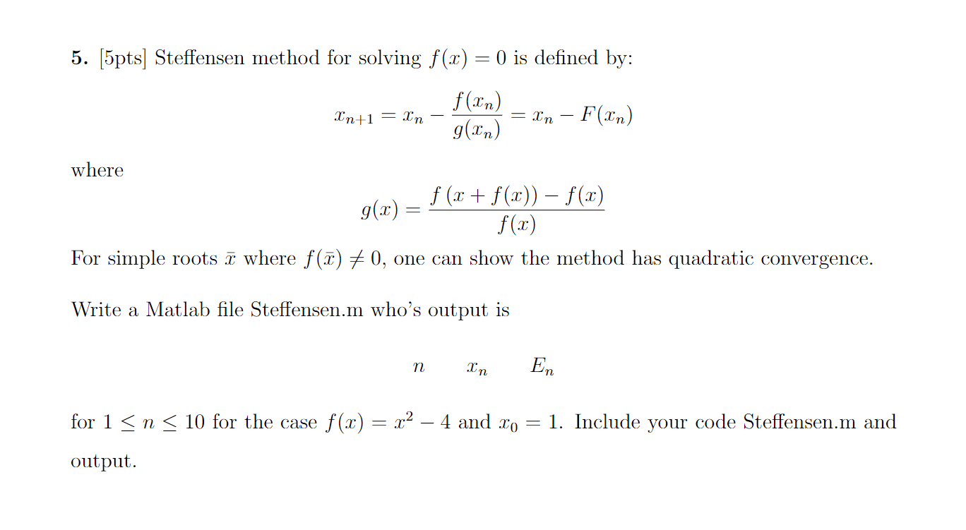 Solved 5. (5pts] Steffensen method for solving f(x) = 0) is | Chegg.com