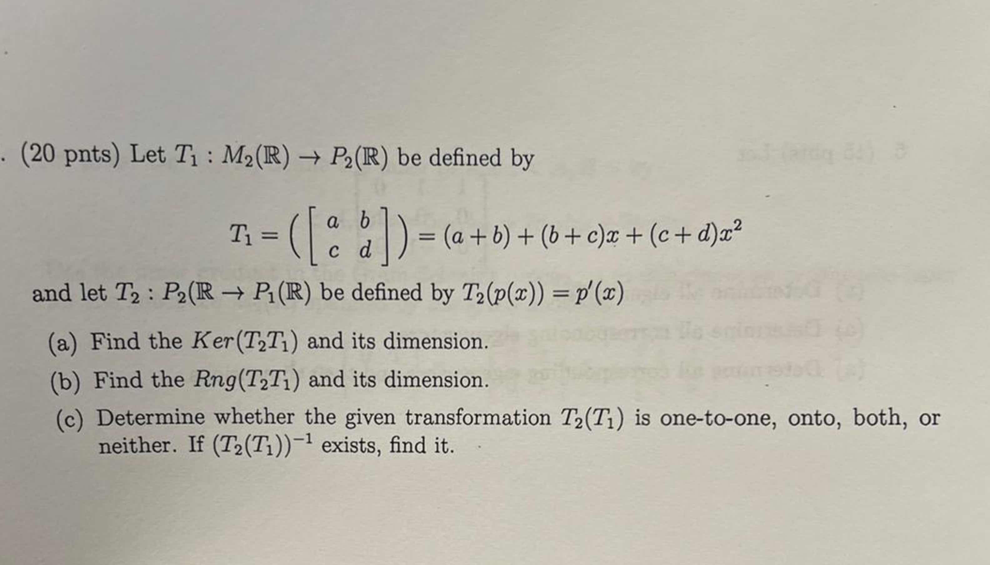Solved (20 ﻿pnts) ﻿Let T1:M2(R)→P2(R) ﻿be defined | Chegg.com
