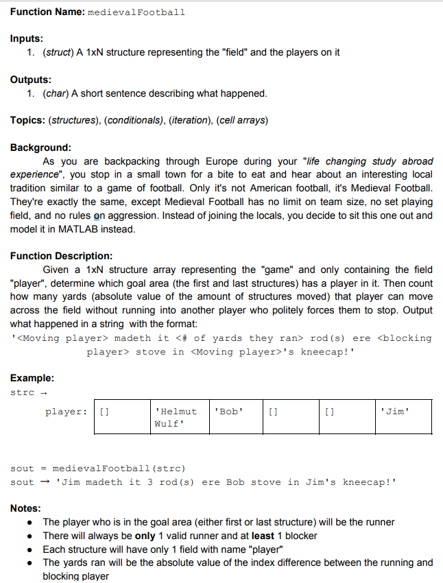 Solved Function Name: medievalFootball Inputs: 1. (struct) A | Chegg.com