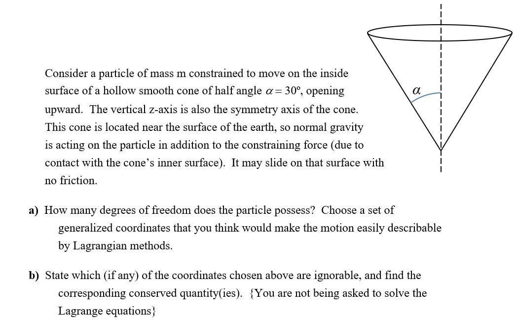 Solved a Consider a particle of mass m constrained to move | Chegg.com