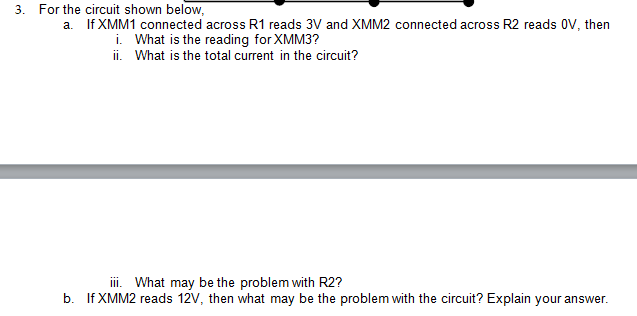 Solved 3. For the circuit shown beloww a. If XMM1 connected | Chegg.com