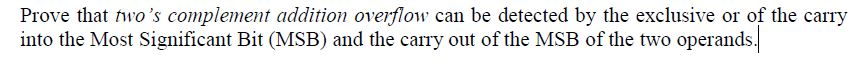 Solved Prove that two's complement addition overflow can be | Chegg.com