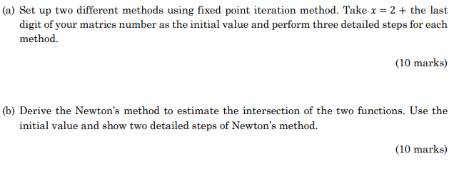 (a) Set up two different methods using fixed point | Chegg.com