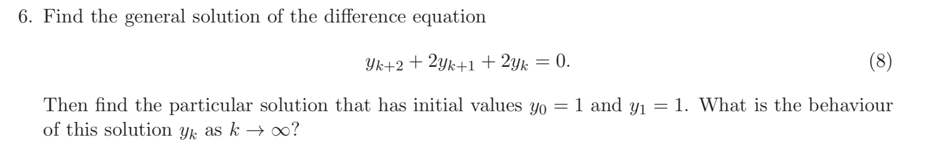 Solved 6. Find the general solution of the difference | Chegg.com