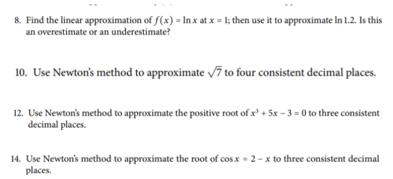 Solved 8. Find the linear approximation of f(x) = ln x at x | Chegg.com