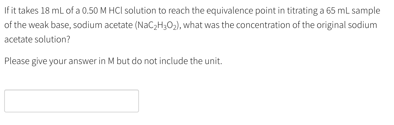 Solved If it takes 18 mL of a 0.50 M HCl solution to reach | Chegg.com