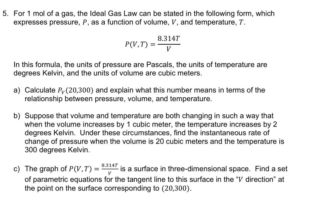 Solved 5. For 1 mol of a gas, the Ideal Gas Law can be | Chegg.com