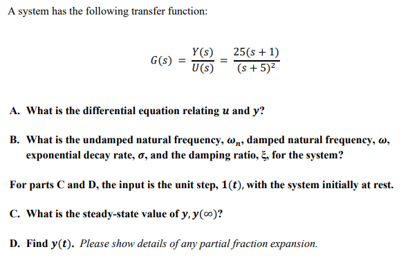 Solved A system has the following transfer function: G(s) | Chegg.com