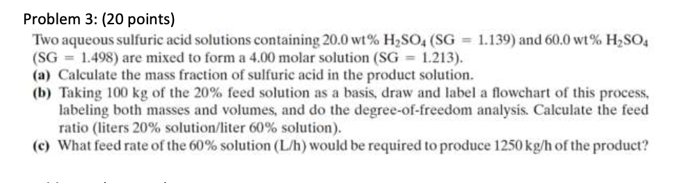 Solved Problem 3: (20 points) Two aqueous sulfuric acid | Chegg.com
