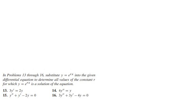 Solved In Problems 13 through 16, substitute y=erx into the | Chegg.com