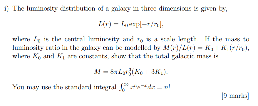 Solved i) The luminosity distribution of a galaxy in three | Chegg.com
