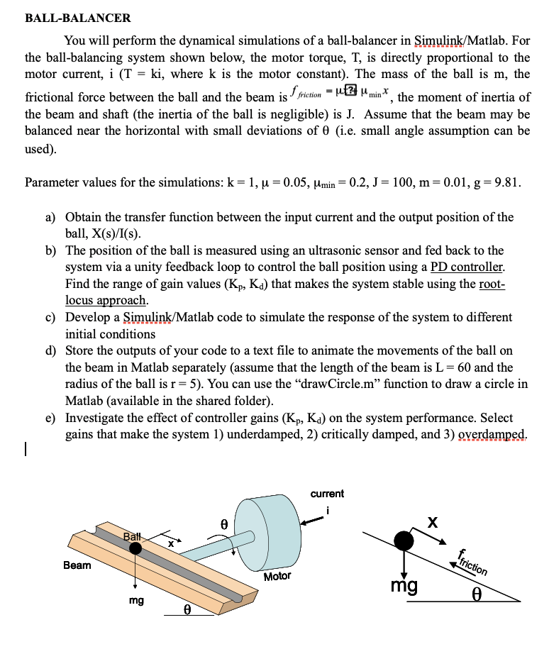 BALL-BALANCER You will perform the dynamical | Chegg.com