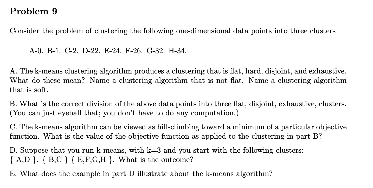 Solved Problem 9 Consider The Problem Of Clustering The 3737