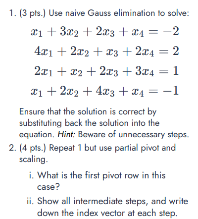 Solved 1. (3 pts.) Use naive Gauss elimination to solve: | Chegg.com
