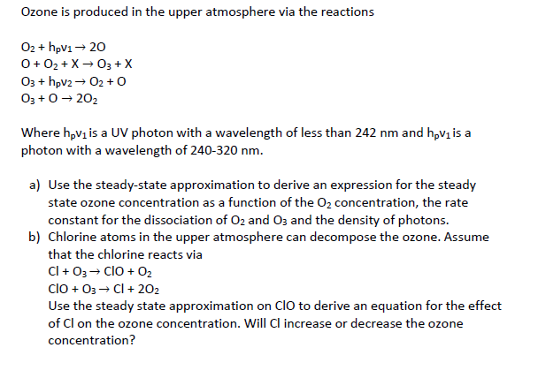 Solved Ozone is produced in the upper atmosphere via the | Chegg.com