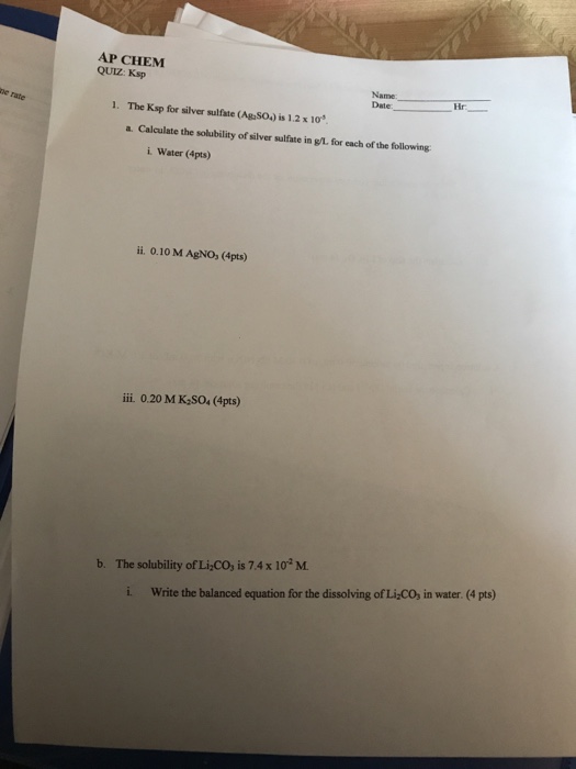 Solved AP CHEM Quiz: Ksp Name Date Hr ne rate 1. The Ksp for | Chegg.com