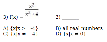 Solved 3) f(x)= 3) A) {x∣x>−4} B) all real numbers C) | Chegg.com