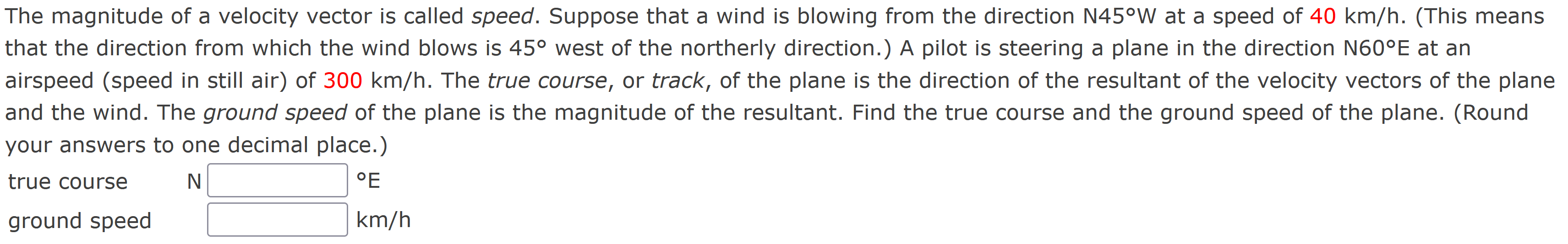 Solved The magnitude of a velocity vector is called speed. | Chegg.com
