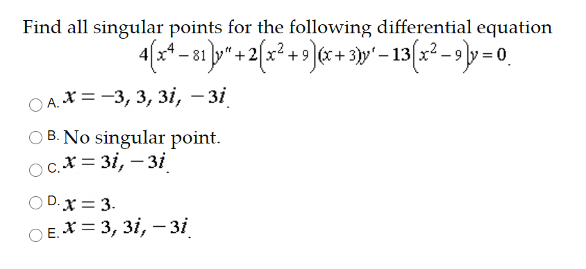 Solved Find all singular points for the following | Chegg.com