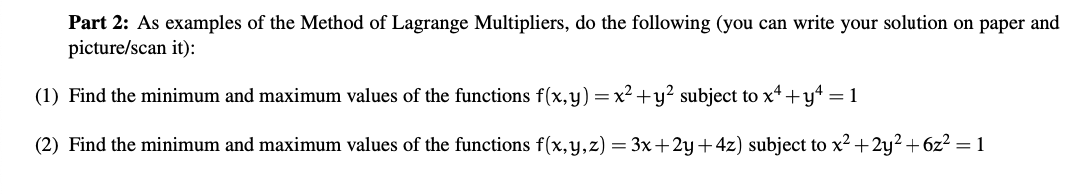 Solved Part 2: As examples of the Method of Lagrange | Chegg.com