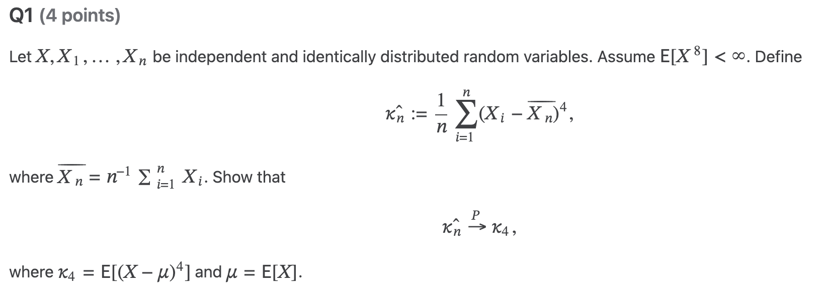 Solved Q1 (4 ﻿points)Let x,x1,dots,xn ﻿be independent and | Chegg.com