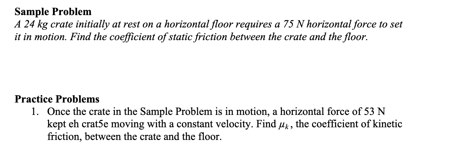 Solved Sample Problem A 24 kg crate initially at rest on a | Chegg.com