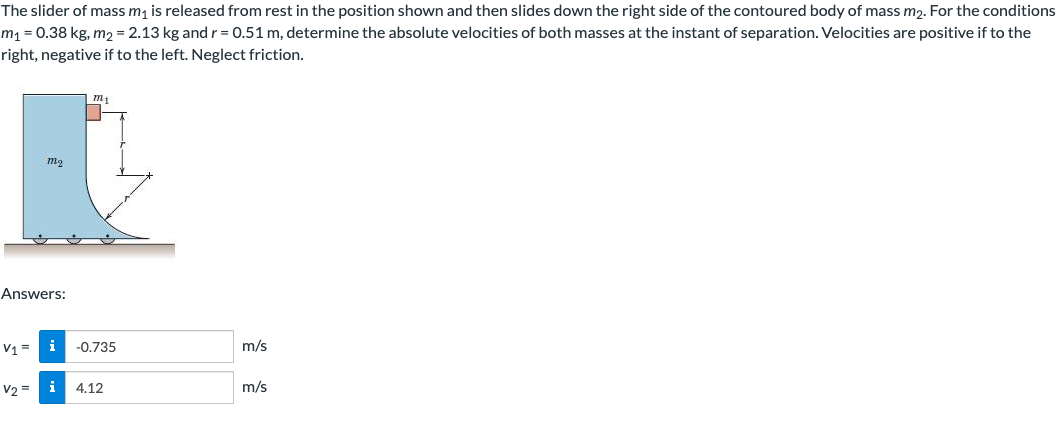 Solved The slider of mass m1 is released from rest in the | Chegg.com