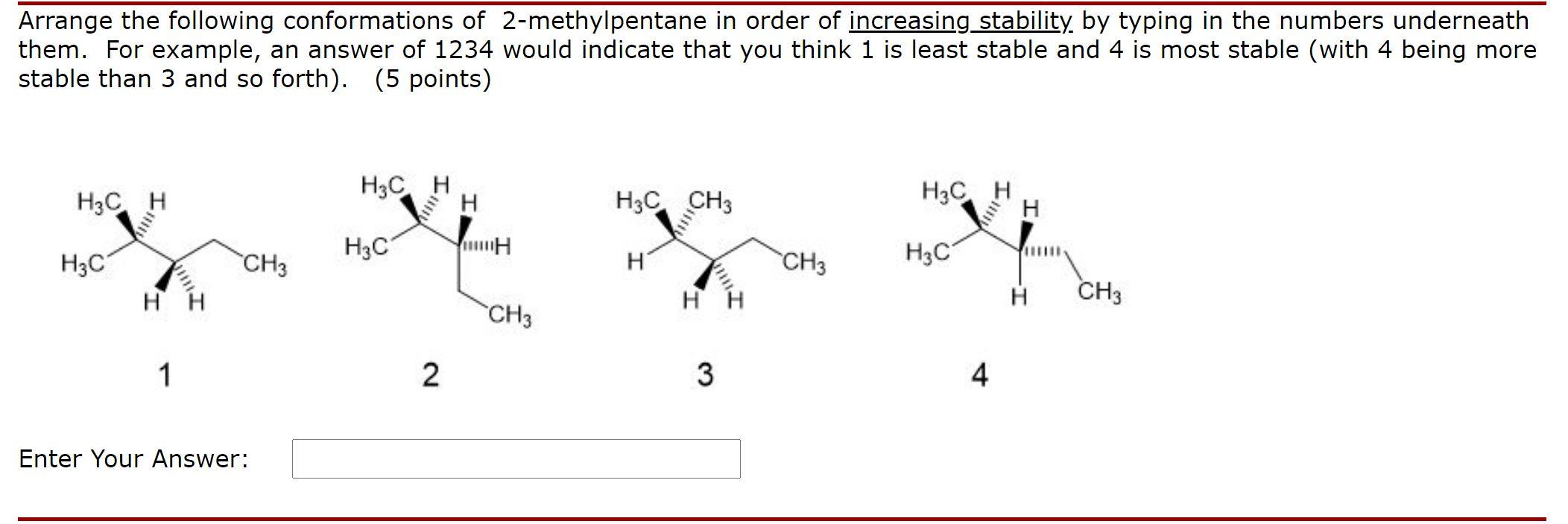 Solved Arrange the following conformations of | Chegg.com