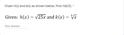 Solved Given h(x) and k(x) as shown below, find: h(k(1)).* | Chegg.com