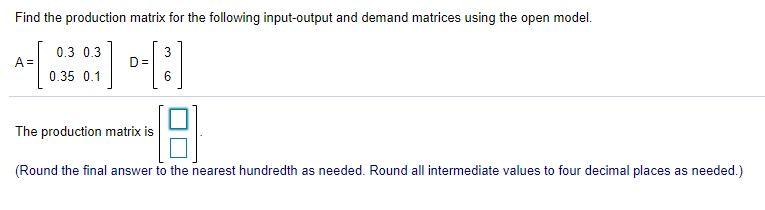 Solved Find the production matrix for the following | Chegg.com