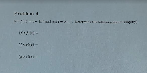Solved Let f(x)=1−2x2 and g(x)=x+1. Determine the following | Chegg.com