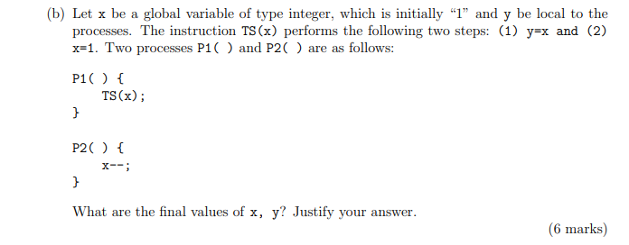 Solved X (b) Let x be a global variable of type integer, | Chegg.com
