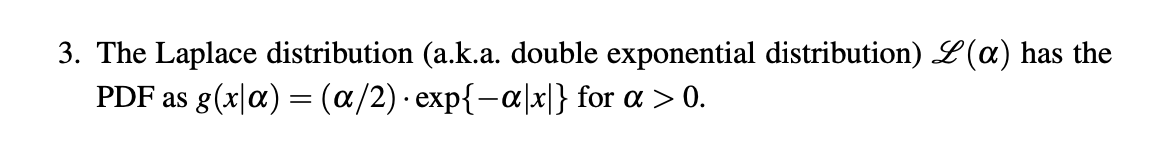 Solved 3. The Laplace distribution (a.k.a. double | Chegg.com