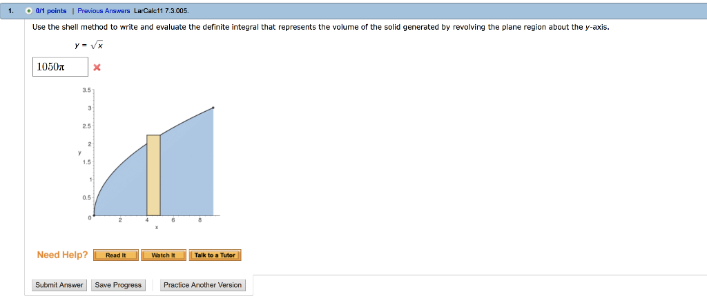 Solved 1. 01 points Previous Answers LarCalc11 7.3.005. Use | Chegg.com