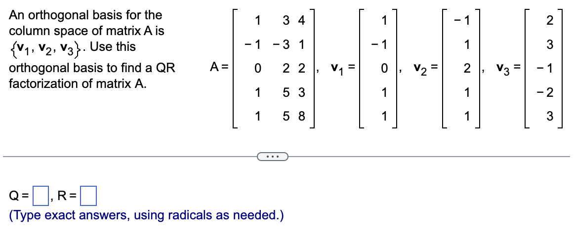 Solved An orthogonal basis for thecolumn space of matrix A | Chegg.com