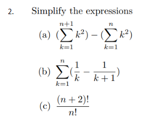 Solved Simplify the expressions (a) (∑k=1n+1k2)−(∑k=1nk2) | Chegg.com