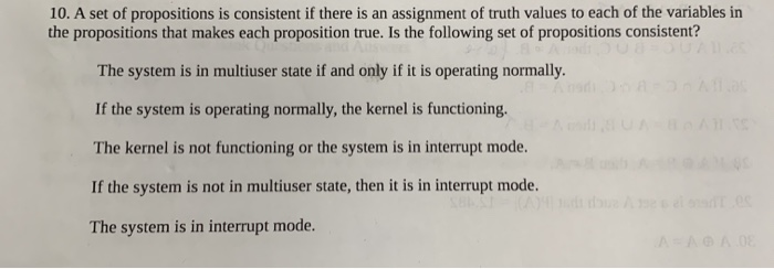 Solved 10. A set of propositions is consistent if there is | Chegg.com