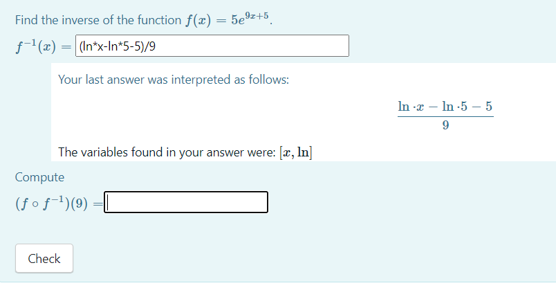 Solved 5e9z+5. Find the inverse of the function f(x) = | Chegg.com