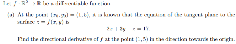 Solved Let f:R2→R be a differentiable function. (a) At the | Chegg.com