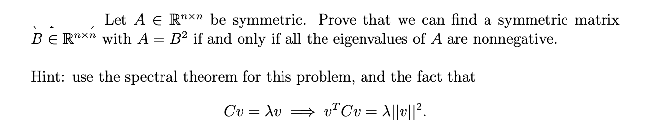 Solved Let A E Rnxn be symmetric. Prove that we can find a | Chegg.com