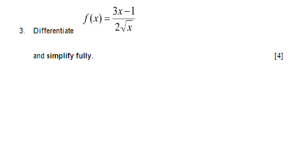 Solved 3. Differentiate f(x)=2x3x−1 and simplify fully. | Chegg.com