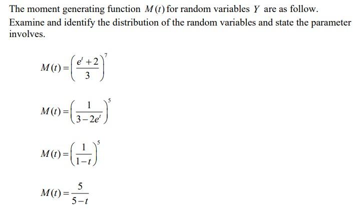 Solved The moment generating function M (t) for random | Chegg.com