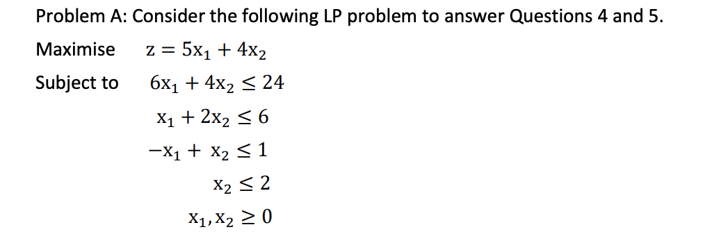 Solved Problem A: Consider the following LP problem to | Chegg.com